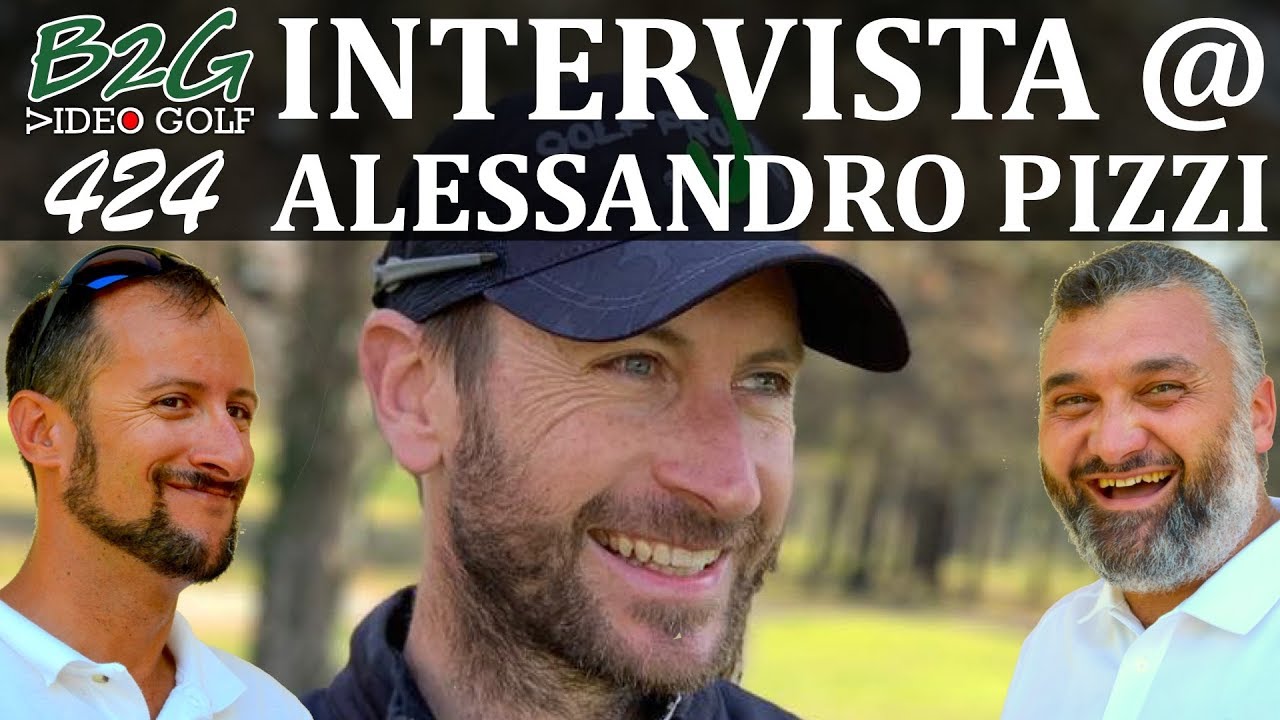 #GOLF INTERVISTA @ ALESSANDRO PIZZI di GOLF PROJECT #424 - YouTube