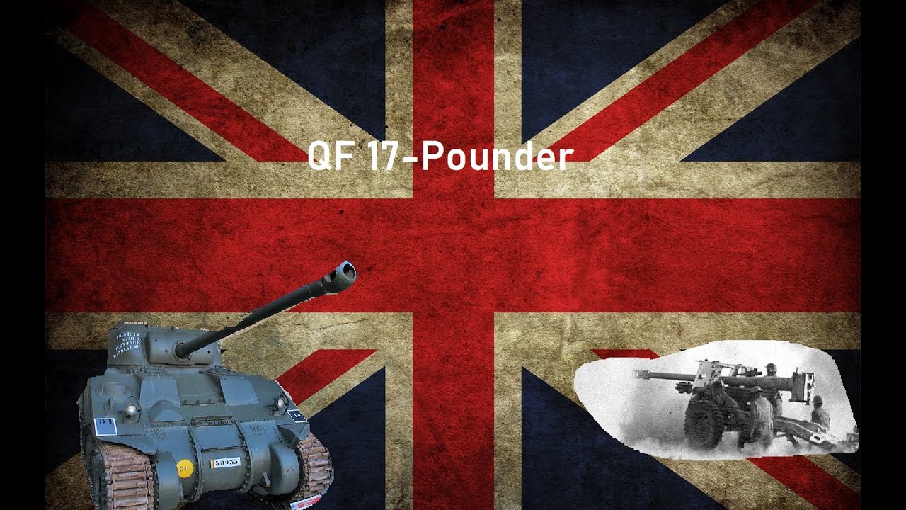 The Glorious QF 17-Pounder - YouTube