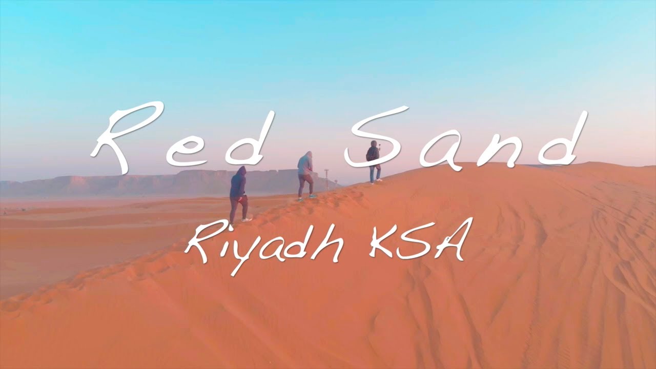 Red Sand - Riyadh KSA - YouTube