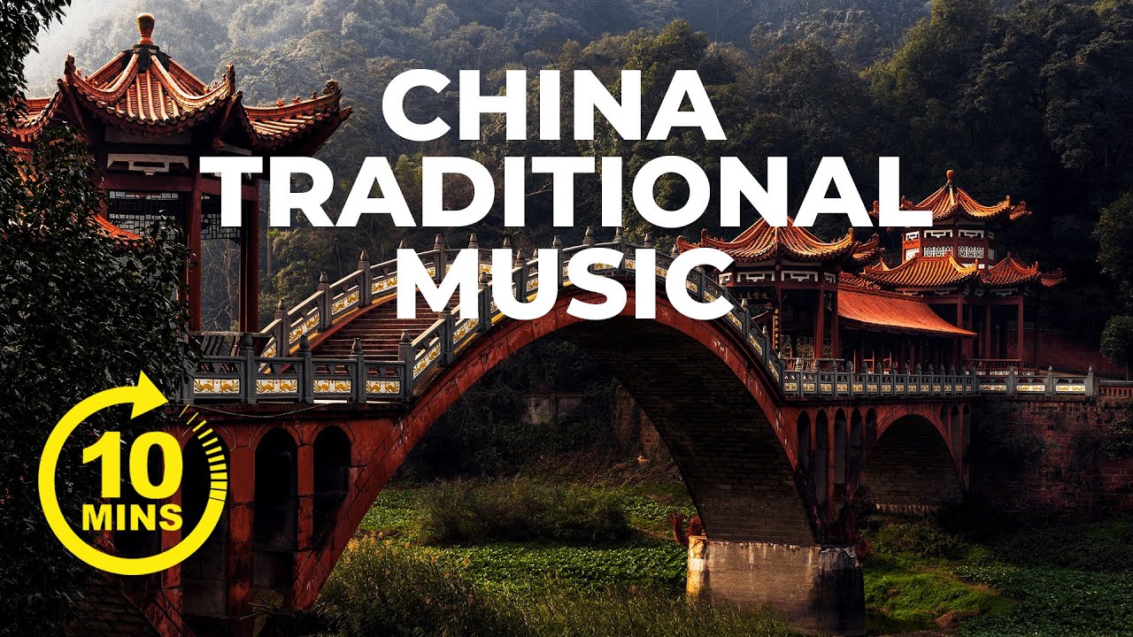 10 Minutes China Traditional Music (10 Minute Relaxing Music) - YouTube