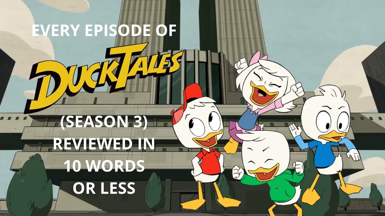 Every Episode of DuckTales (2017) (Season 3) Reviewed in 10 Words or ...