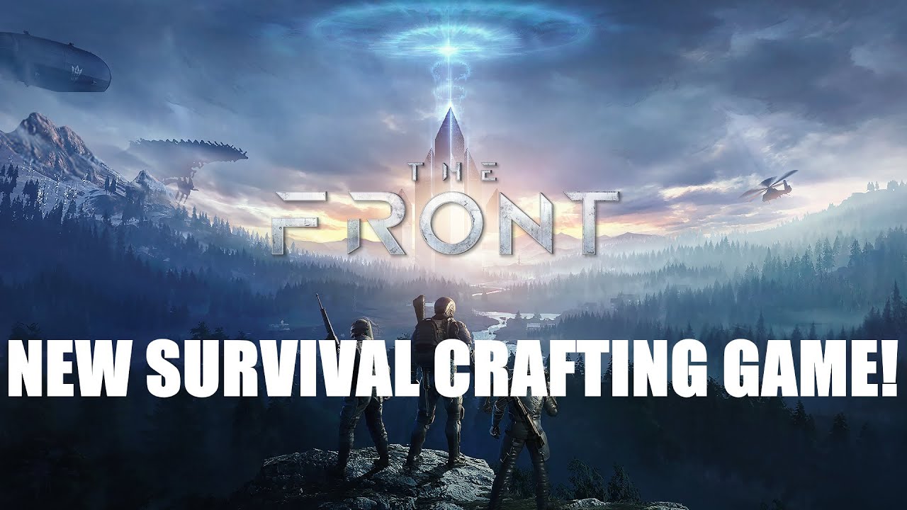 THE FRONT: New Survival Crafting Base Building Game! #thefront - YouTube