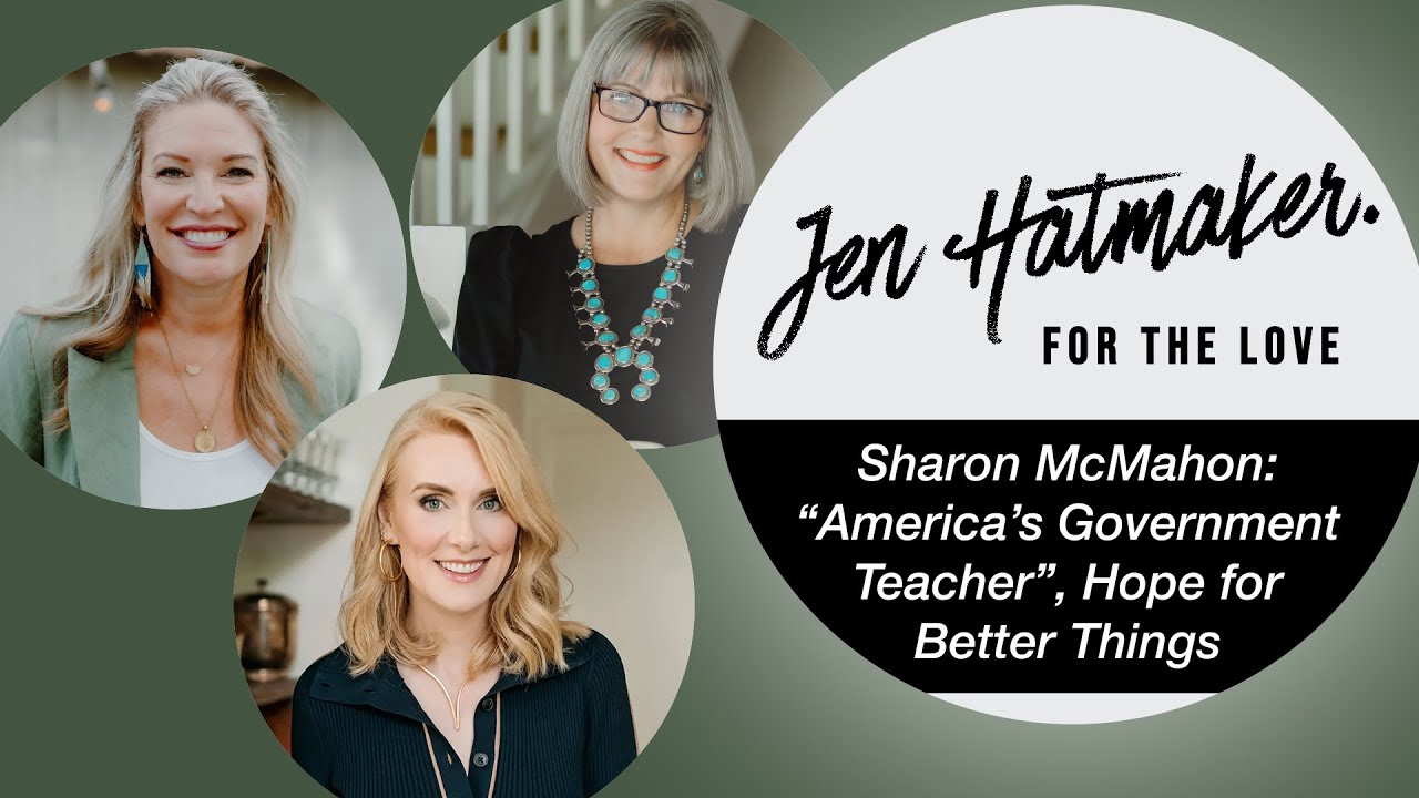 Sharon McMahon: “America’s Government Teacher,” Hope for Better Things ...