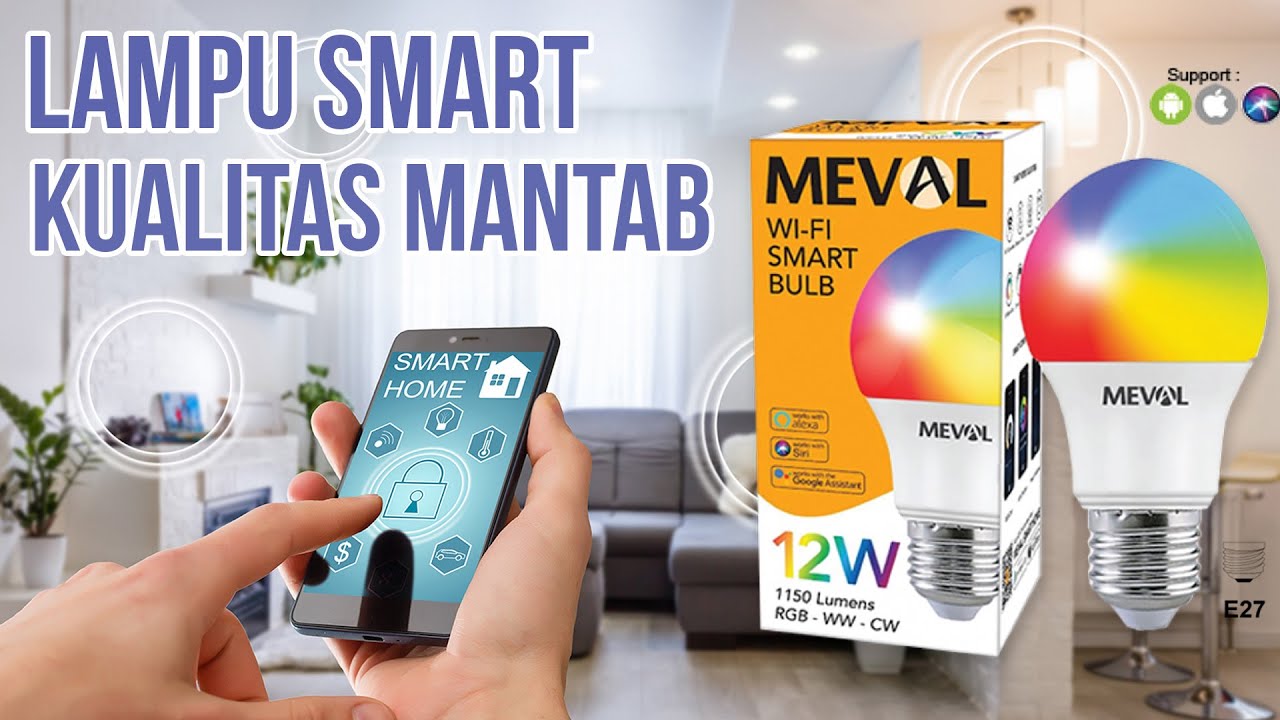 Lampu Meval Wifi Smart Bulb, Fitur Canggih dengan Build Quality Mantab ...