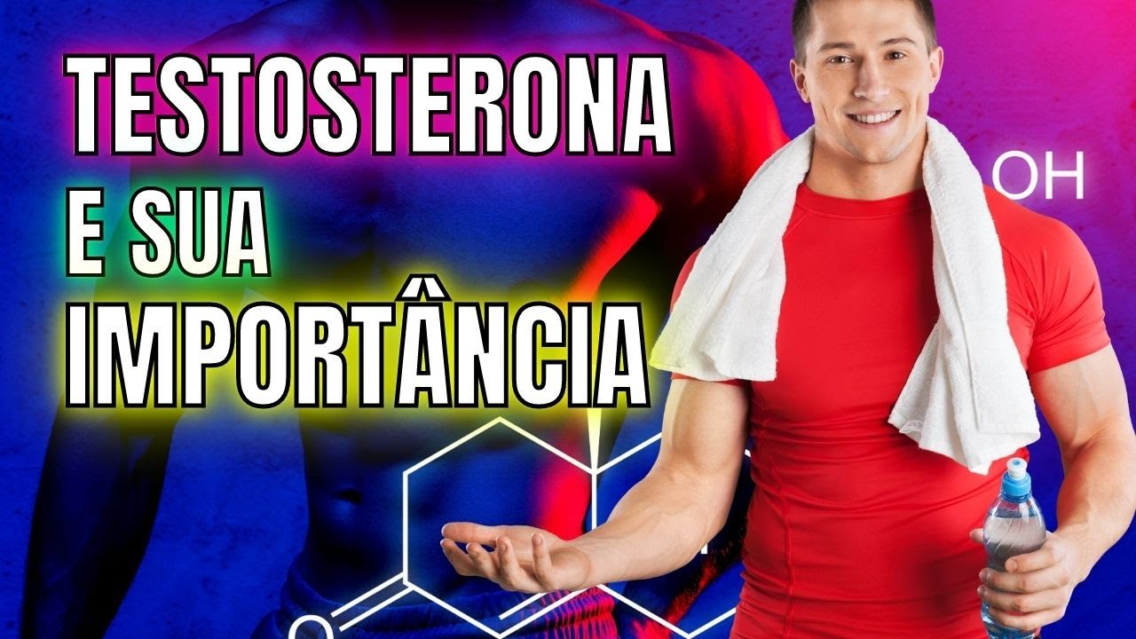 A Importância da Testosterona no Corpo: O Hormônio Chave para a ...