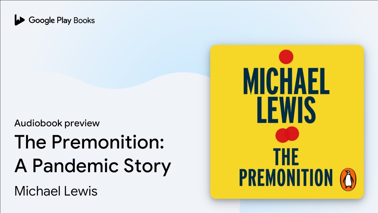 The Premonition: A Pandemic Story by Michael Lewis · Audiobook preview ...