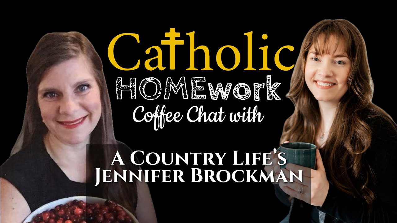 🔆Catholic HOMEwork Coffee Chat with Guest Jennifer Brockman of YouTube ...