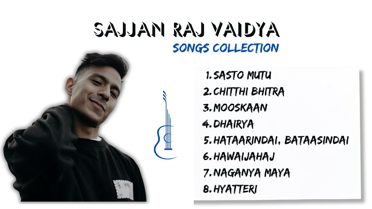 Sajjan Raj Vaidya Songs Collection - YouTube