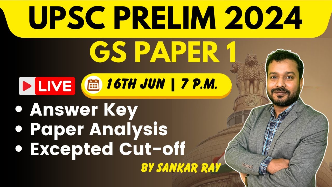 UPSC Prelims 2024 Answer Key, Paper Analysis, Expected Cut-off | GS ...