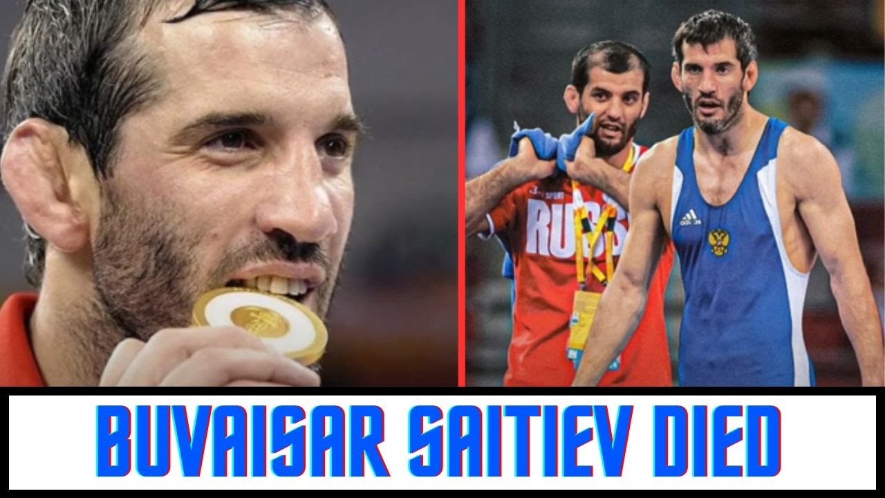 Buvaisar Saitiev Died | Buvaisar Saitiev Cause of Death | Olympic ...