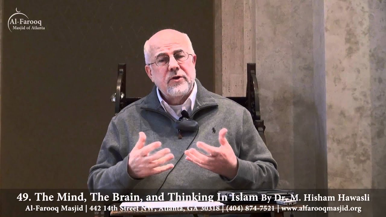 49. The Mind, The Brain, and Thinking In Islam - YouTube