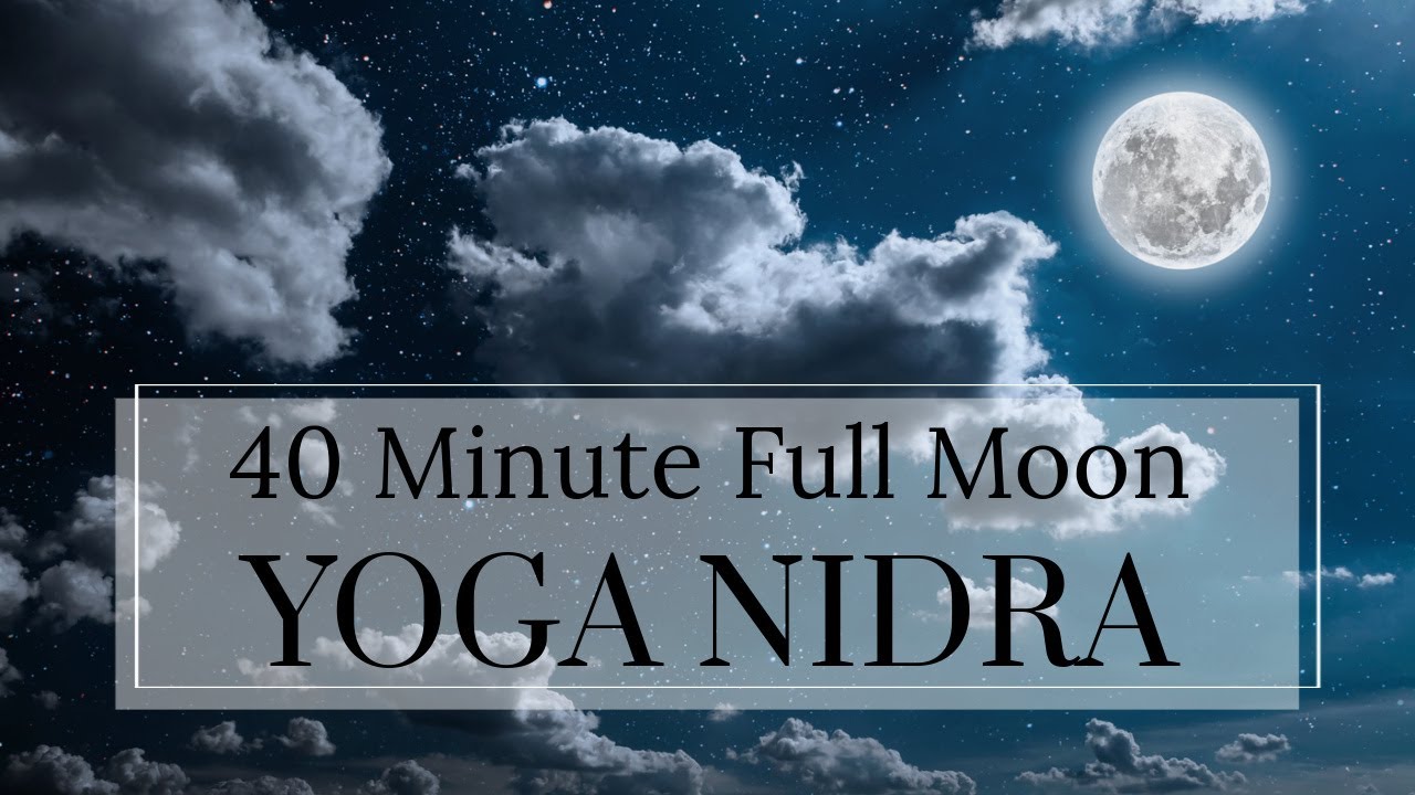 Full Moon Yoga Nidra with Laura Dunford - YouTube