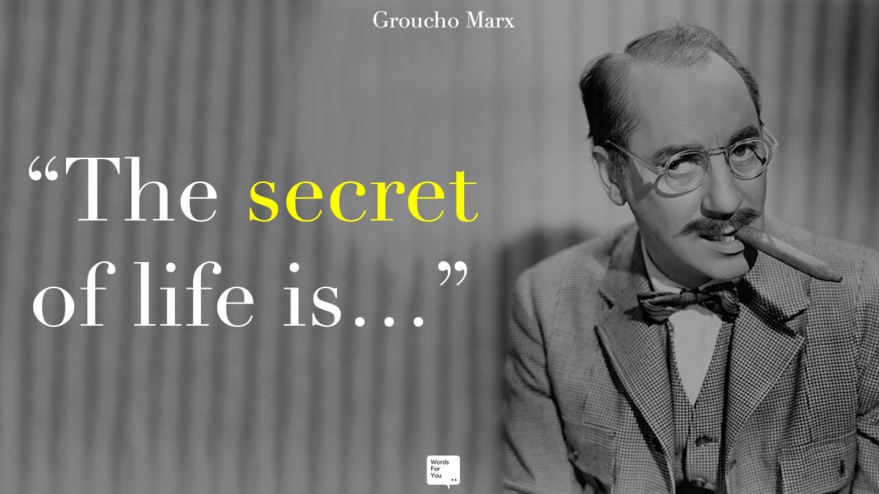 Groucho Marx's Comedic Mind | Quotes That Will Make You Smile - YouTube