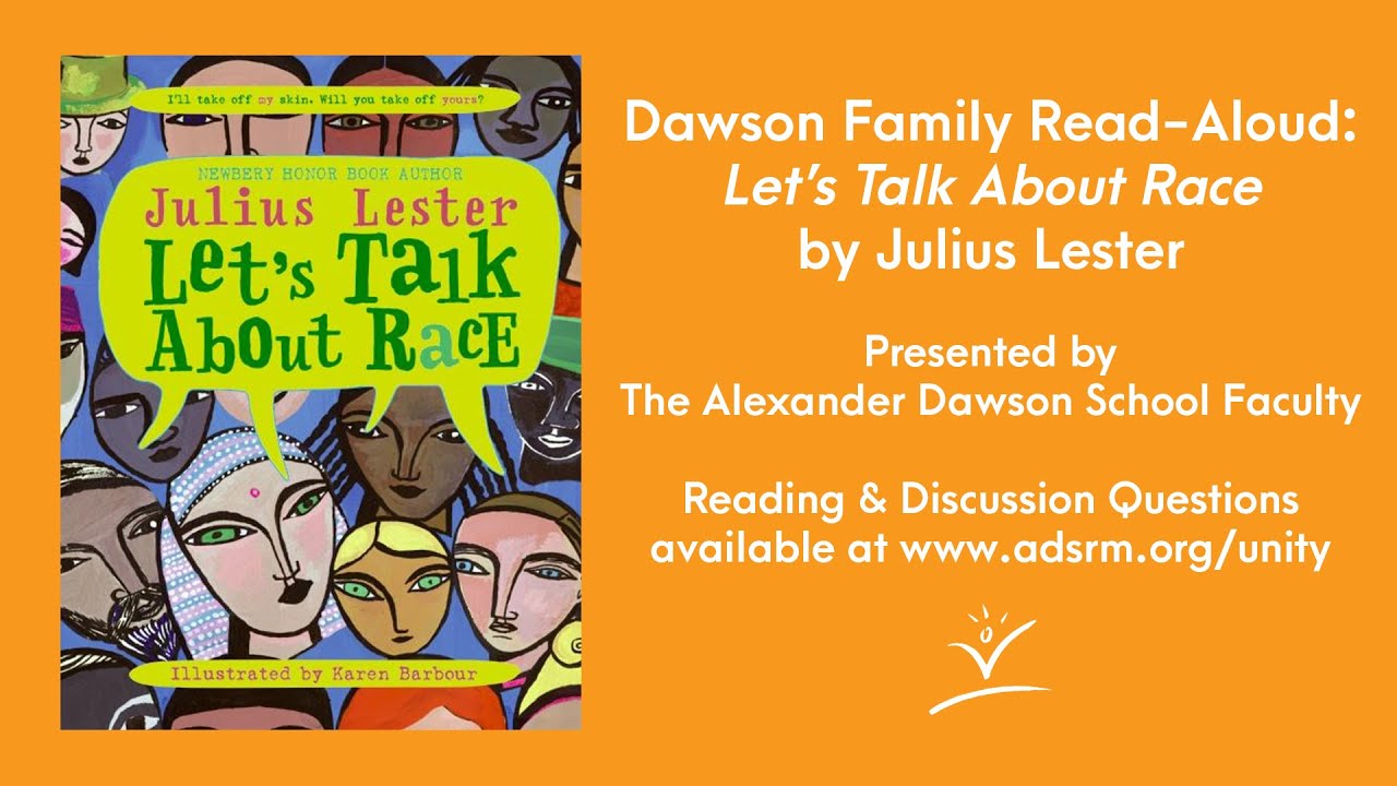 Dawson Family Read-Aloud: Let's Talk About Race by Julius Lester - YouTube