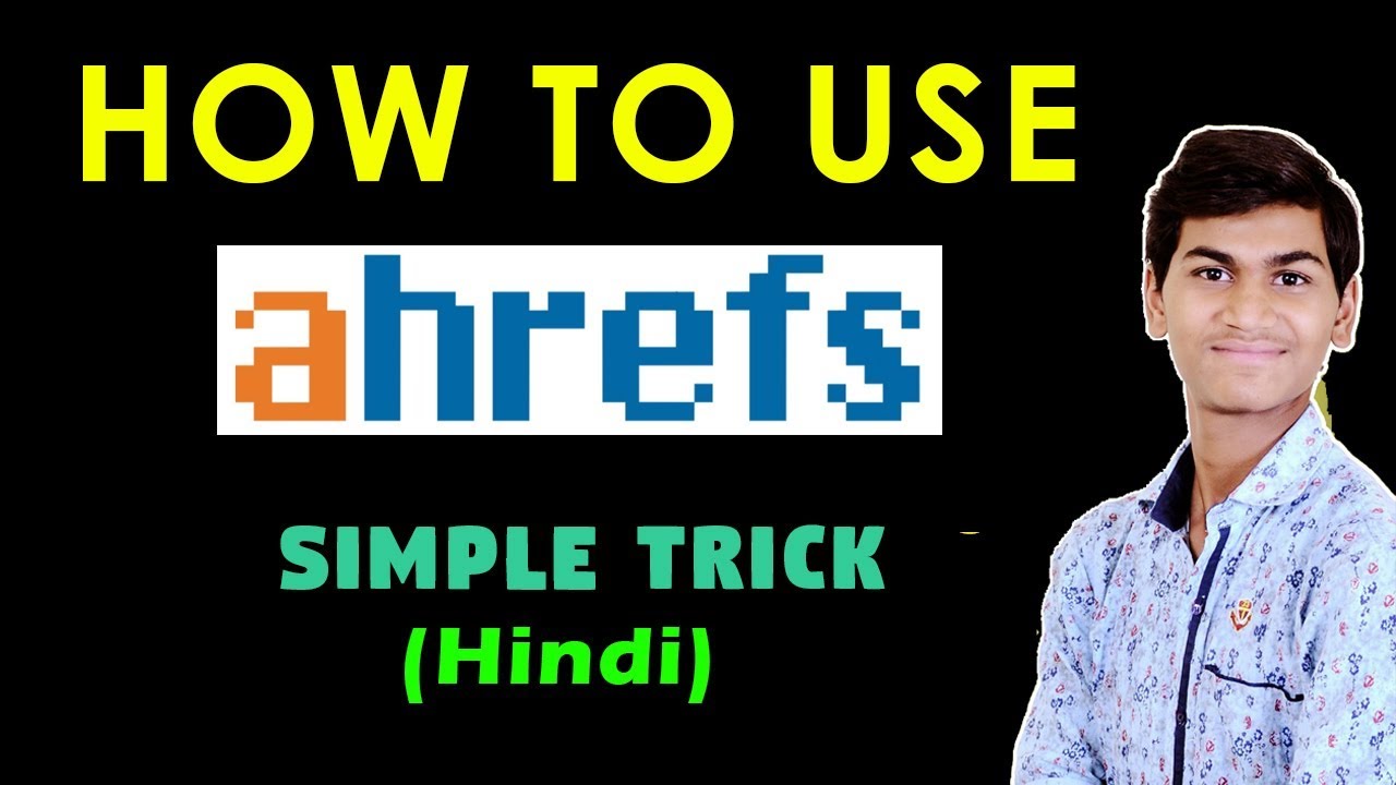 How to Use Aherfs Tool in Hindi I How to do Keyword Research in Aherfs ...