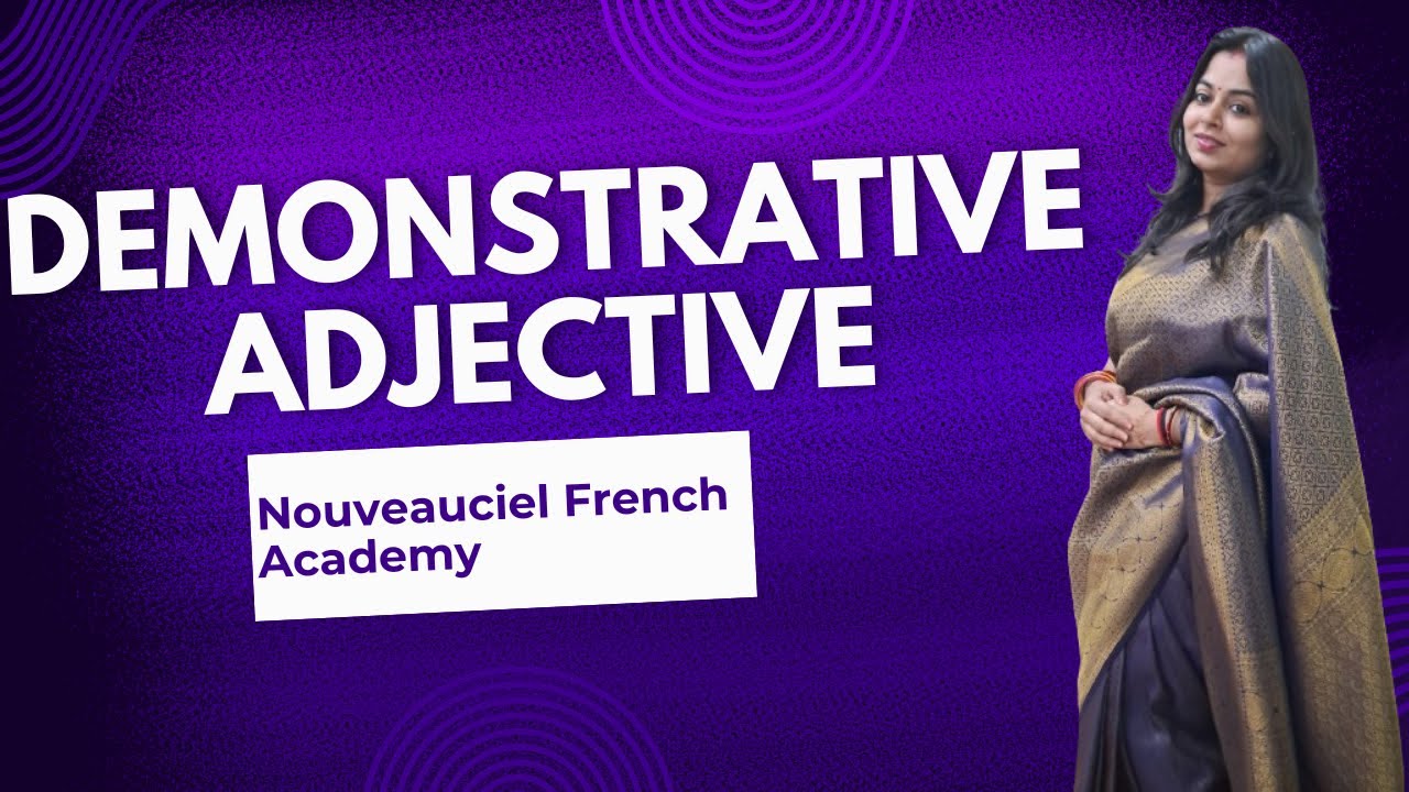 28. Demonstrative Adjective in French | French Classes | Meghna ...