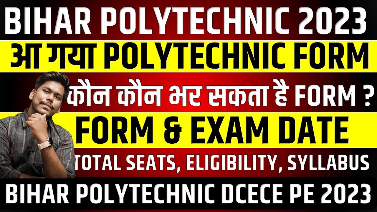 BIHAR POLYTECHNIC 2023 FORM & EXAM DATE || ELIGIBILITY,SEATS,SYLLABUS ...
