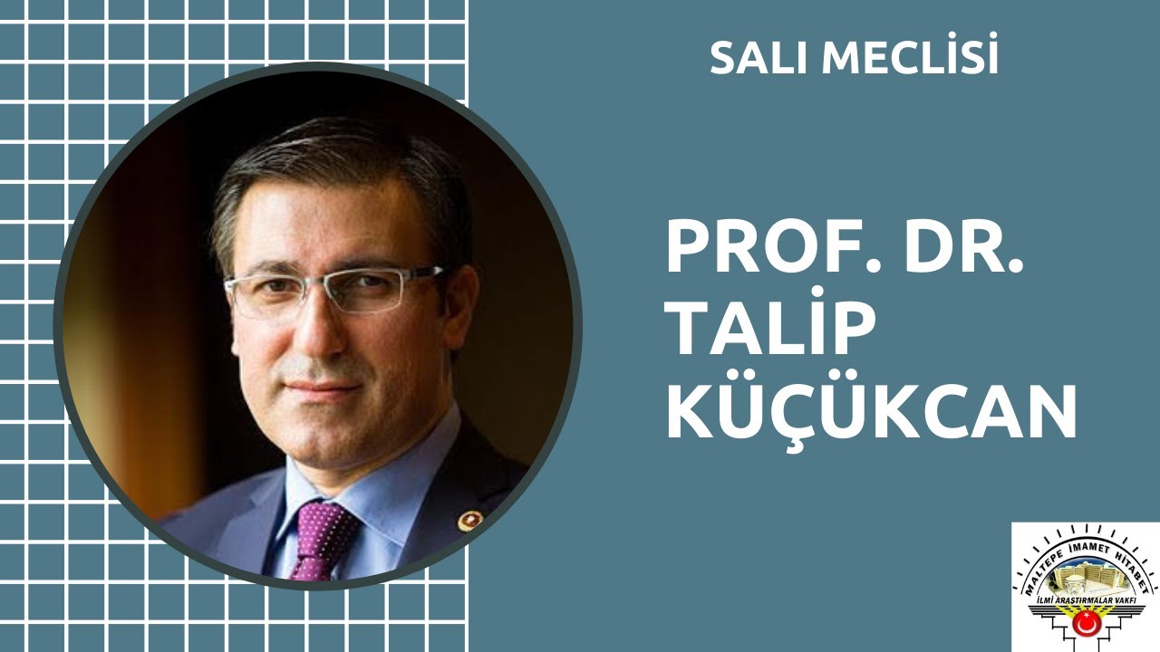 PROF. DR. TALİP KÜÇÜKCAN - YouTube