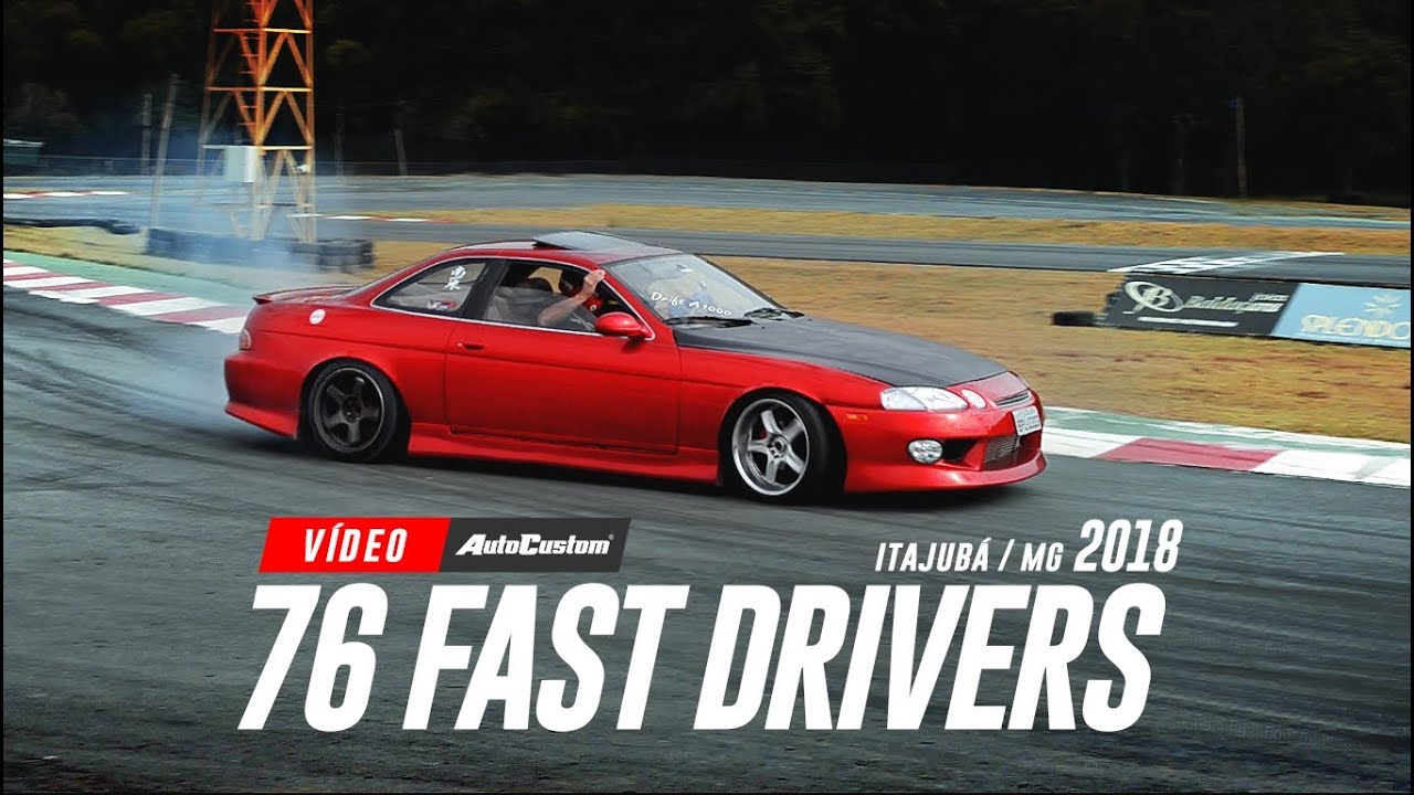 76 Fast Drivers 2018 - Evento de Carros em Itajubá | AutoCustom - YouTube