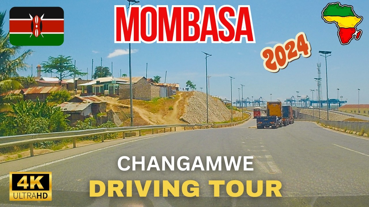 Mombasa Drive 4K | Miritini to Changamwe - Exploring the Kenyan Coast ...
