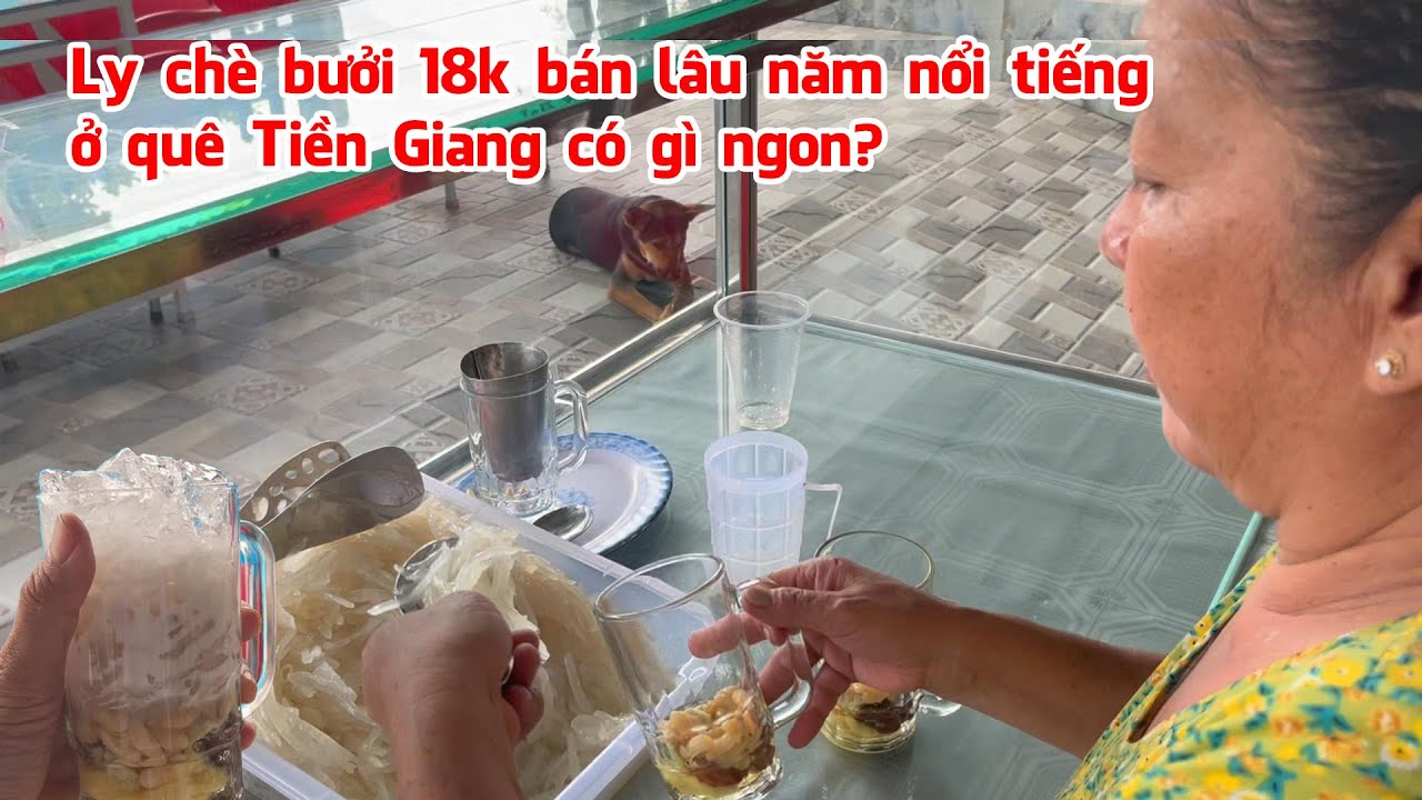 Ly chè bưởi 18k bán lâu năm nổi tiếng ở quê Tiền Giang có thêm những ...
