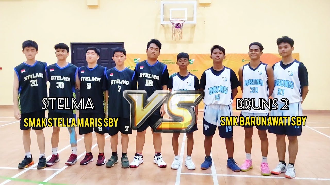 STELMA SMAK Stella Maris Sby VS BRUNS 2 SMK Barunawati Sby Basket Putra ...