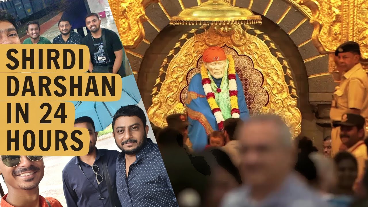 Shirdi Sai Baba Darshan In 24 Hours || Shirdi Yatra || Sai Baba Mandir ...