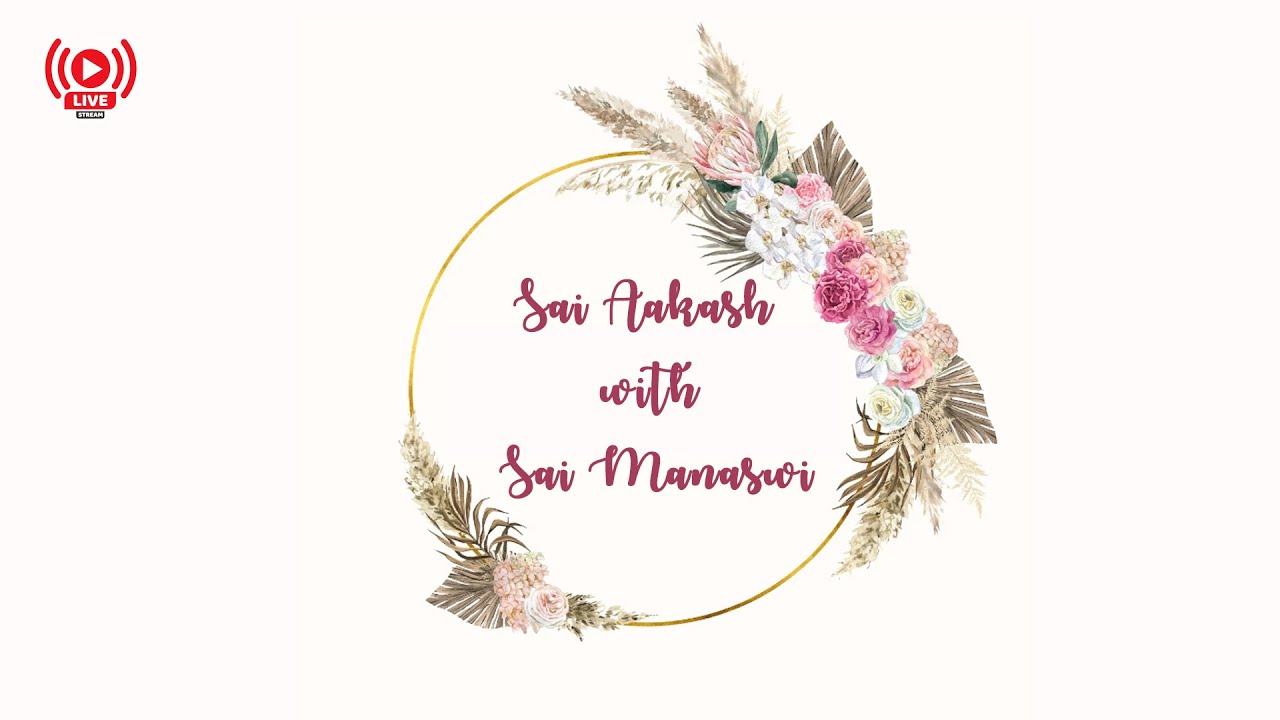 Sai Aakash with Sai Manaswi Wedding Reception Live Starts on 7:00 pm ...