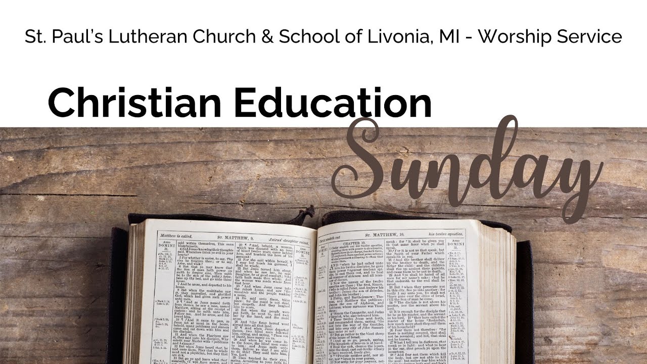 Christian Education Sunday | Special Music by St. Paul’s Choir & School ...