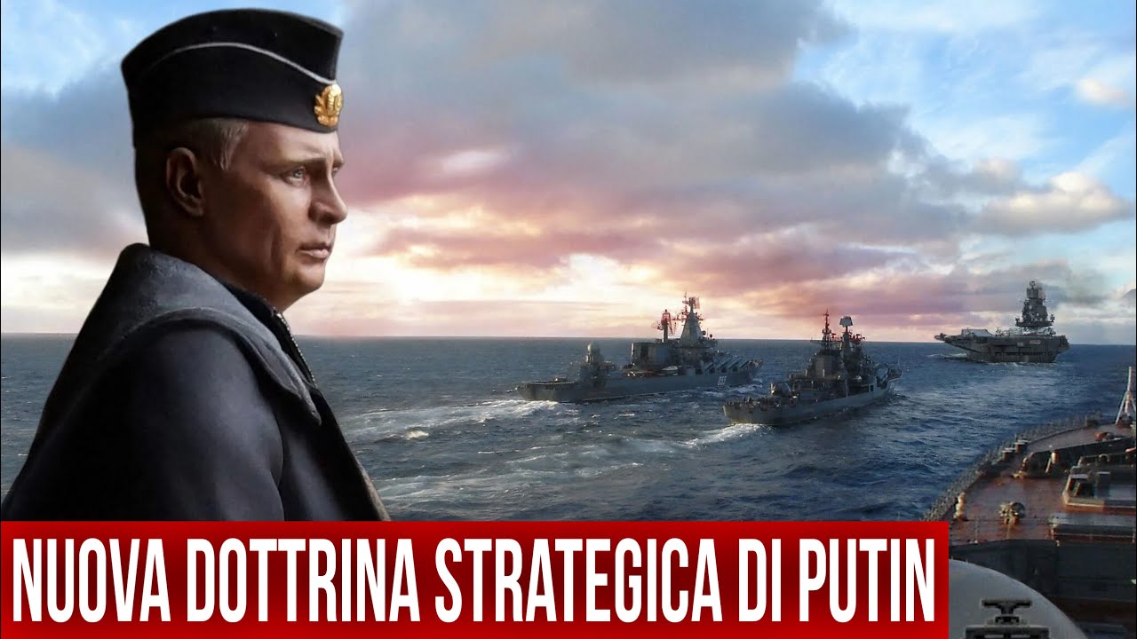 NUOVA DOTTRINA STRATEGICA DI PUTIN. - YouTube