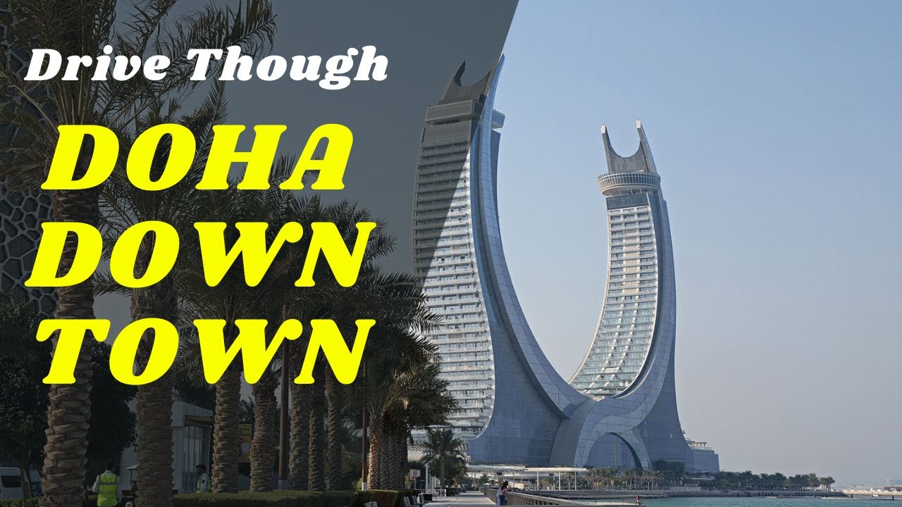 Driving Through Doha City | Stunning High-Rise Buildings & Skyline in ...