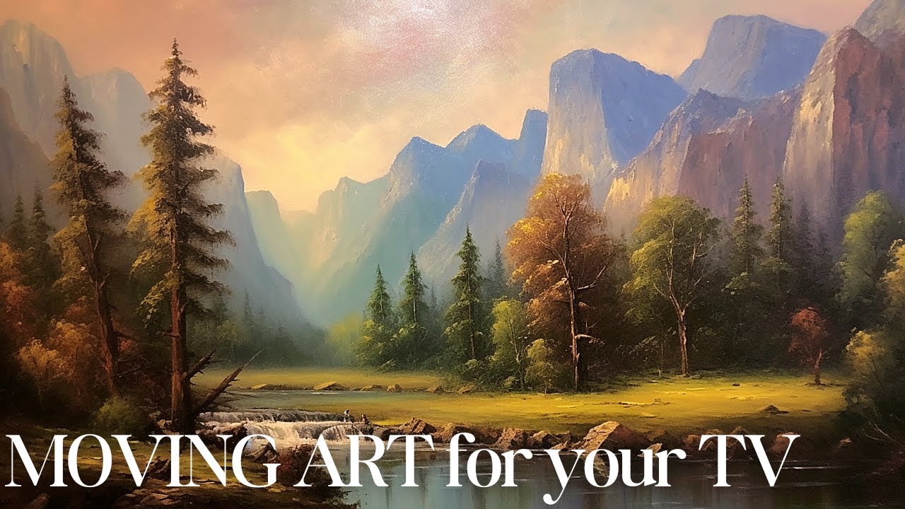 TV Moving Art | Yosemite Park | Landscape Art | Background Relaxation ...