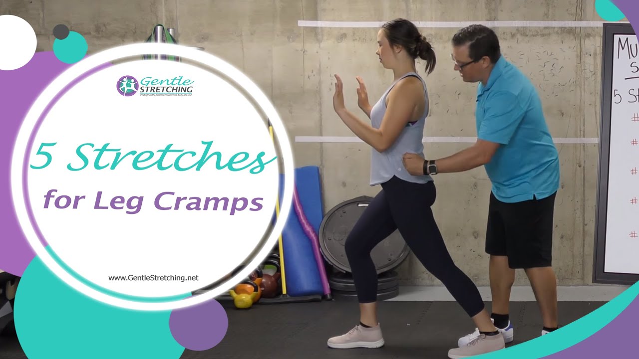 Leg Cramp Relief: 5 Essential Stretches | Gentle Stretching - YouTube