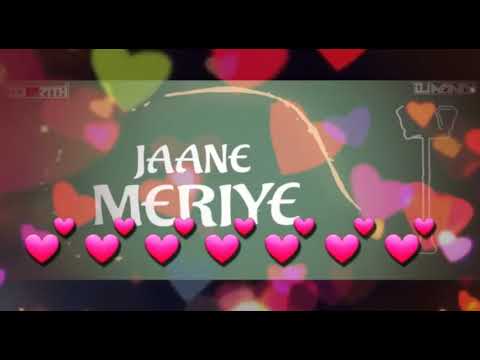Jane mere ye WhatsApp love status