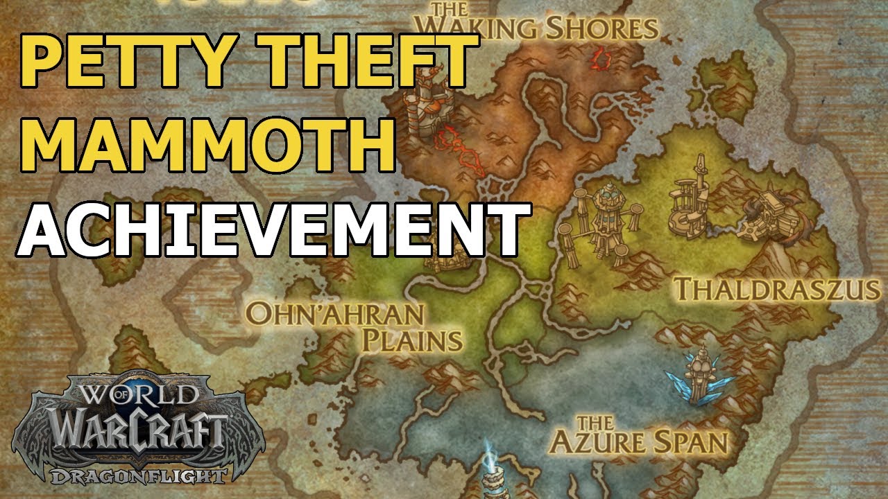 Petty Theft Mammoth Achievement - WoW Dragonflight - YouTube