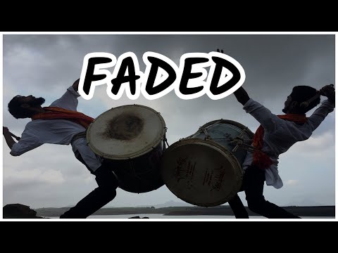 FADED - ALAN WALKER INDIAN DHOL - TASHA  ( ढोल ताशा ) COVER  || Rhythm Funk || 2018