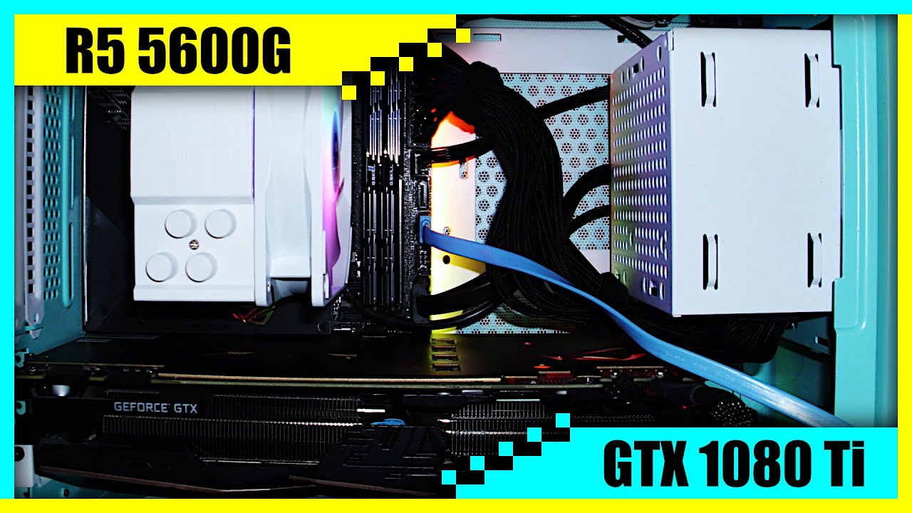 Ryzen 5 5600G + GTX 1080 Ti Gaming PC in 2022 | Tested in 7 Games - YouTube