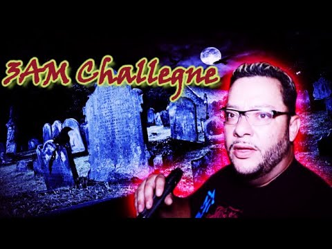 3 Am Challenge at Most Haunted Cemetery - YouTube