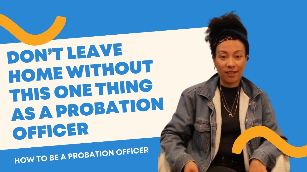 Don’t leave home without this one thing as a Probation Officer - YouTube