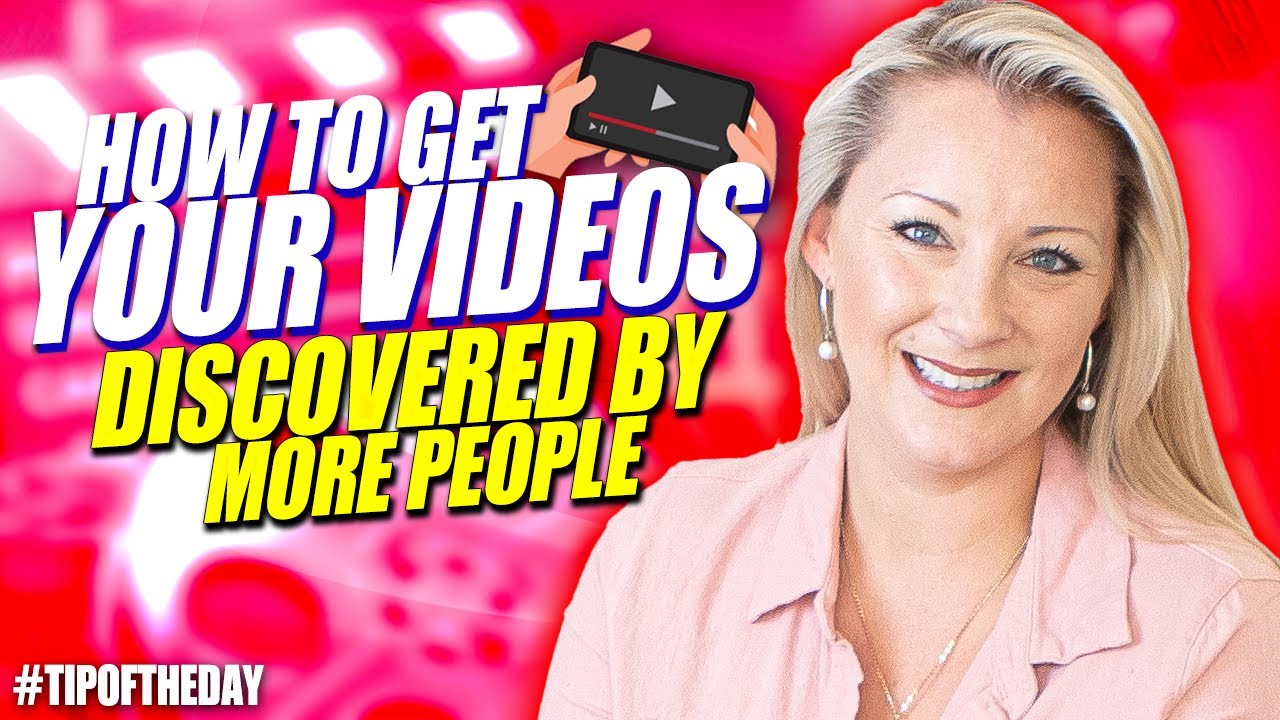 How To Get Your Videos Discovered By More People - YouTube