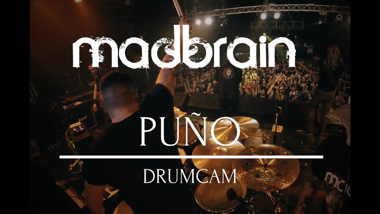 MADBRAIN - PUÑO (Drumcam por Félix Cueva) - YouTube