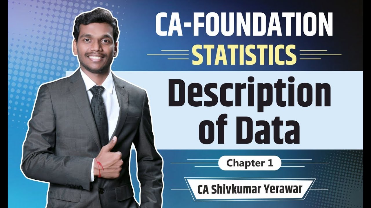 CA foundation Statistics Chapter-1 || Description of data L1 || CA Shivkumar Yerawar (BCA) - YouTube
