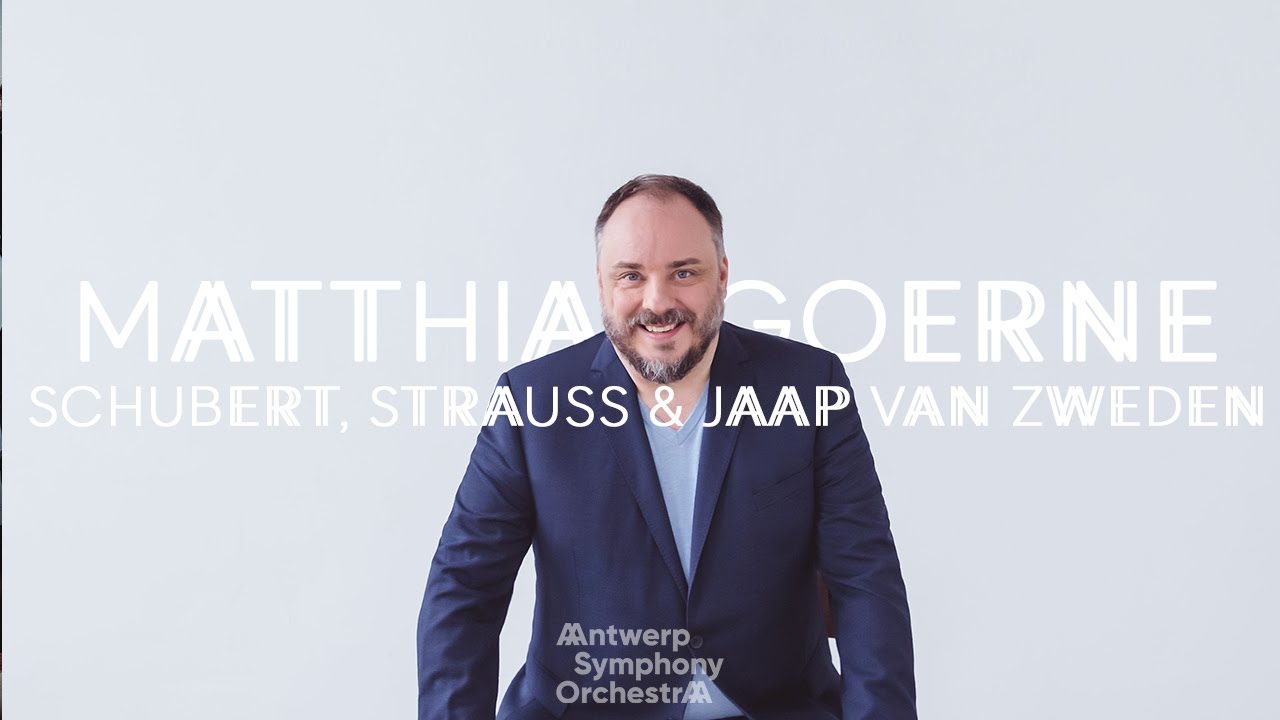 Antwerp Symphony Orchestra | Matthias Goerne on Schubert, Strauss ...