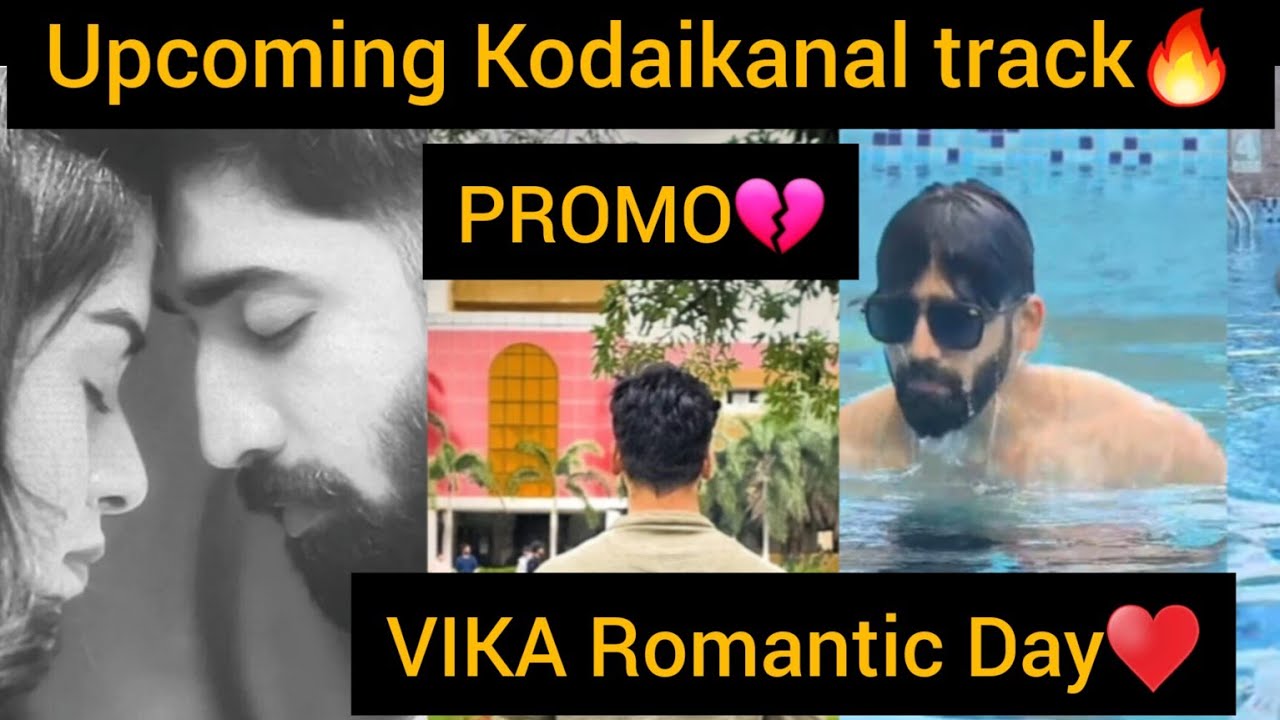 VIKA Romantic Day♥️Promo💔upcoming Kodaikanal /#mahanadi #update #vijay #vika #kaveri #mn # ...