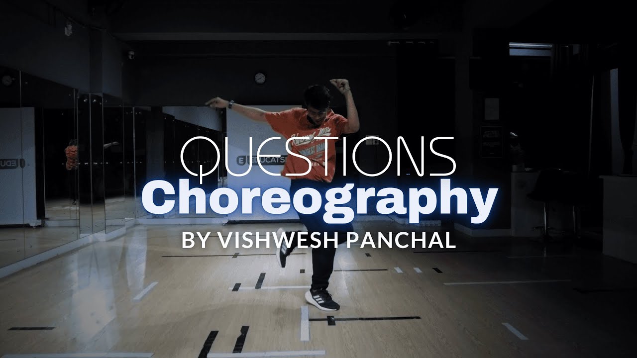 Questions song I by Real Boss I House choreography by Vishwesh Panchal ...