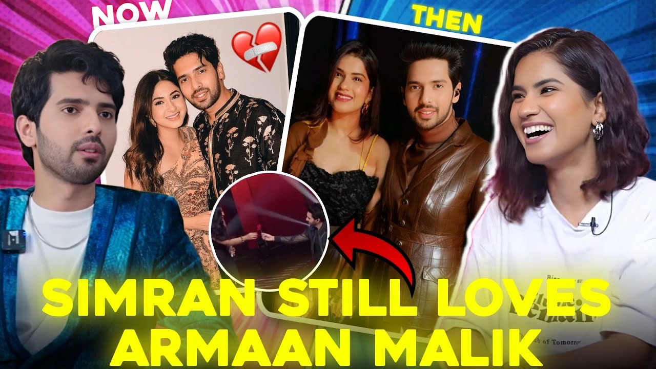 Armaan Malik & Simran Chaudhary Reaction On Their Past Love Story? 😳💔 Recent Interview - YouTube