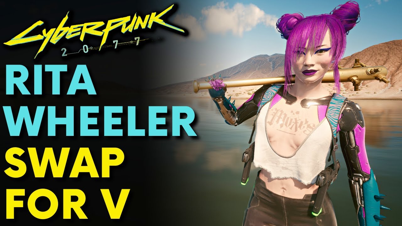 Cyberpunk 2077 - Rita Wheeler Swap for V [Mod] - YouTube