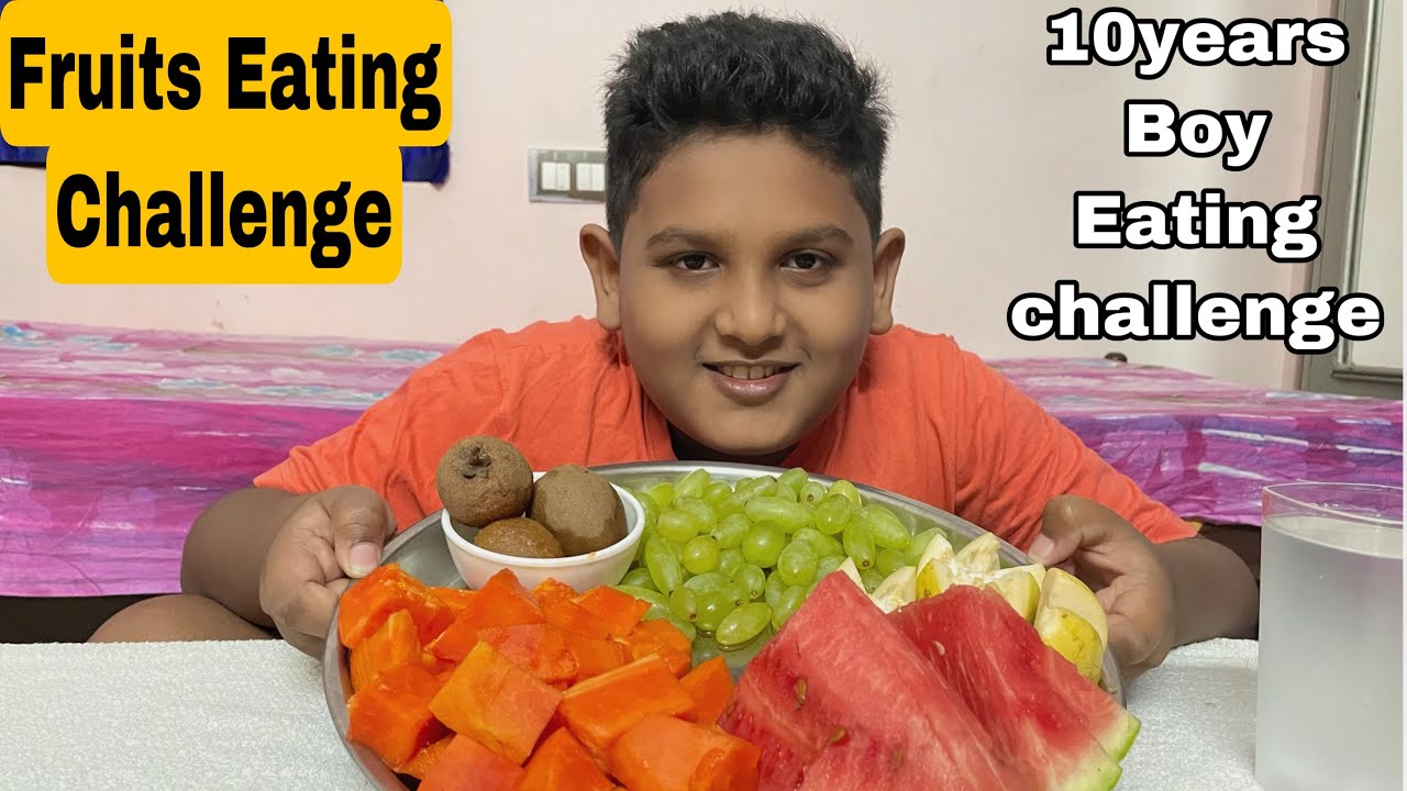 5 Variety of Fruits Eating Challenge | 10years Boy Food Challenge - YouTube