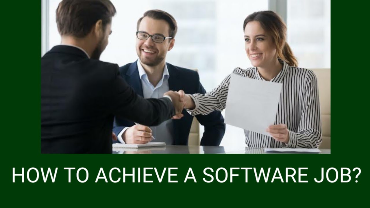 HOW TO ACHIEVE A SOFTWARE JOB? - YouTube