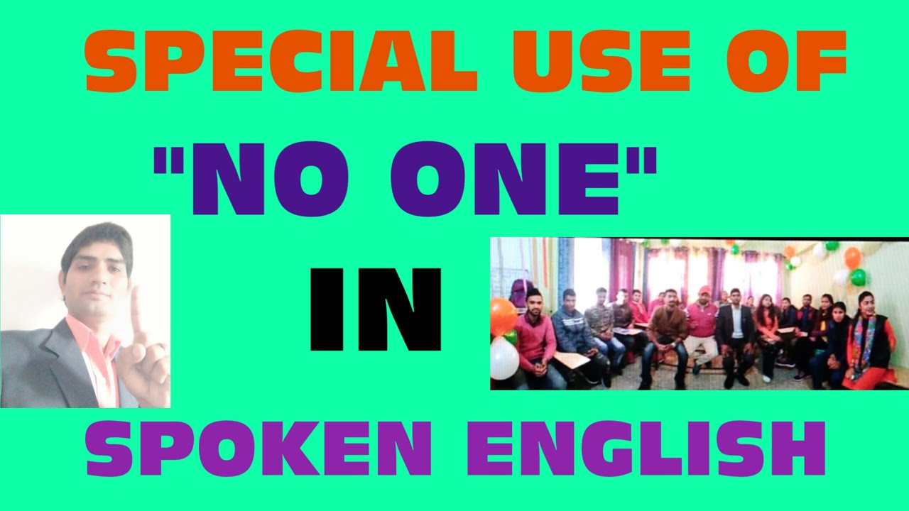 SPECIAL USE OF "NO ONE"..IN ENGLISH... - YouTube